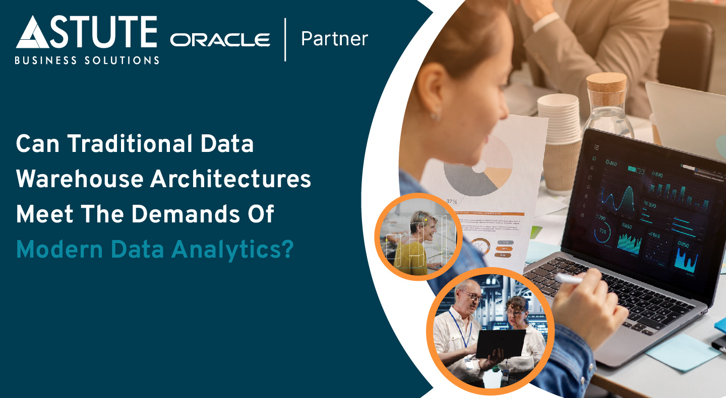 Can Traditional Data Warehouses Support Modern Analytics?